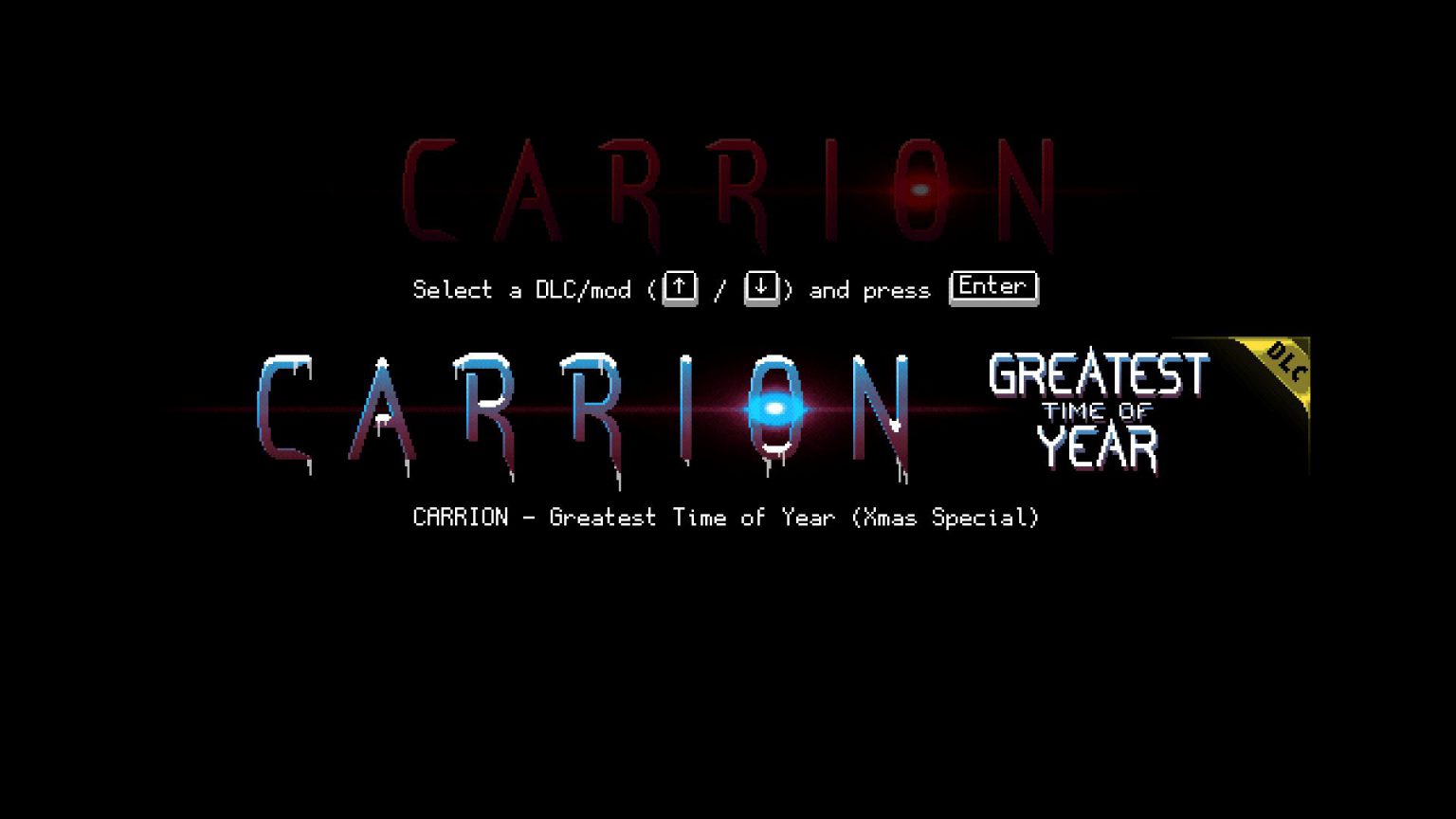 Greatest Time of Year - Carrion Guide and Walkthrough - Hold to Reset